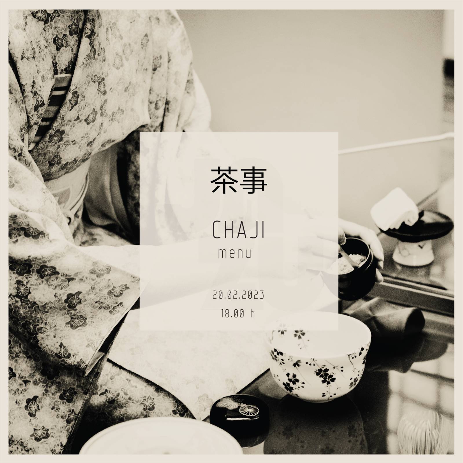 Japanese tea ceremony - CHAJI 茶事